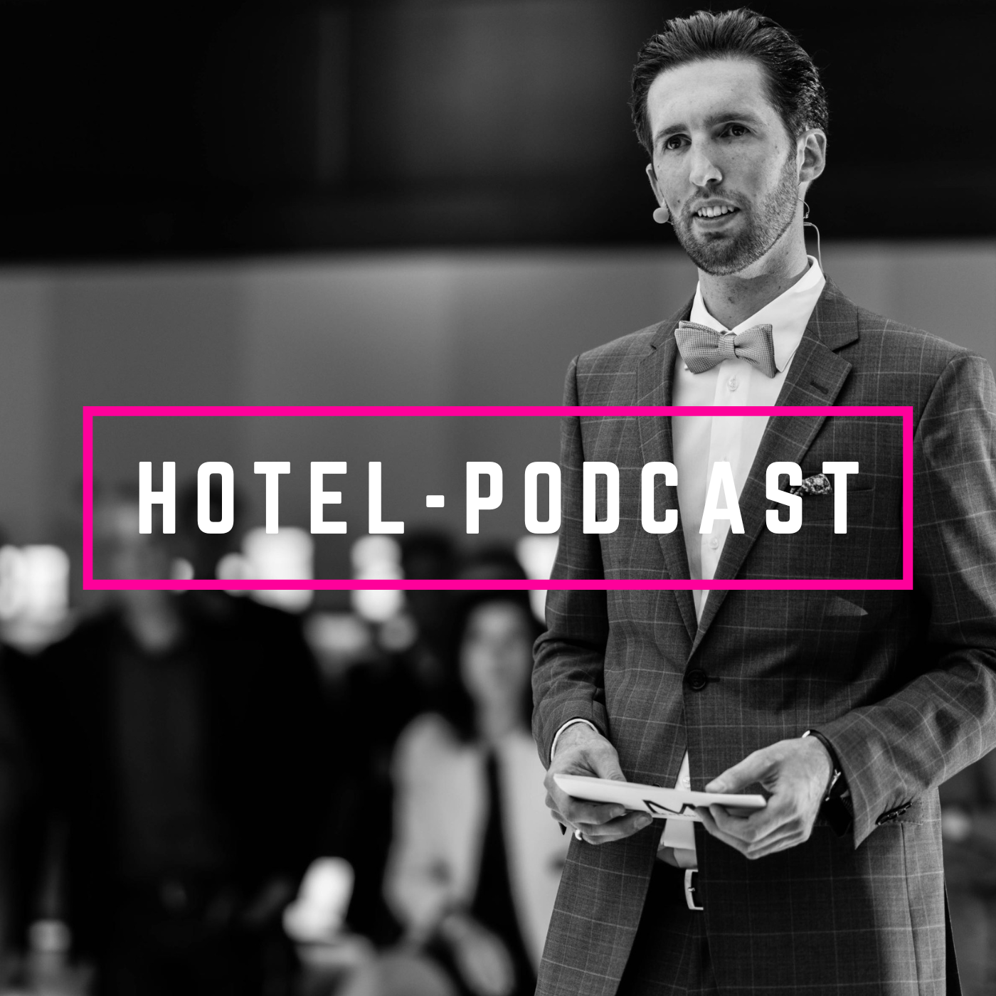 Hotel-Podcast — Jetzt reinhören!